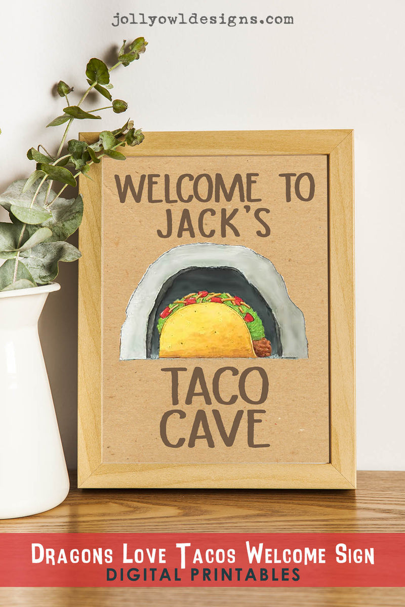 Dragons Love Tacos Birthday Party Sign - Taco Cave – Jolly Owl Designs