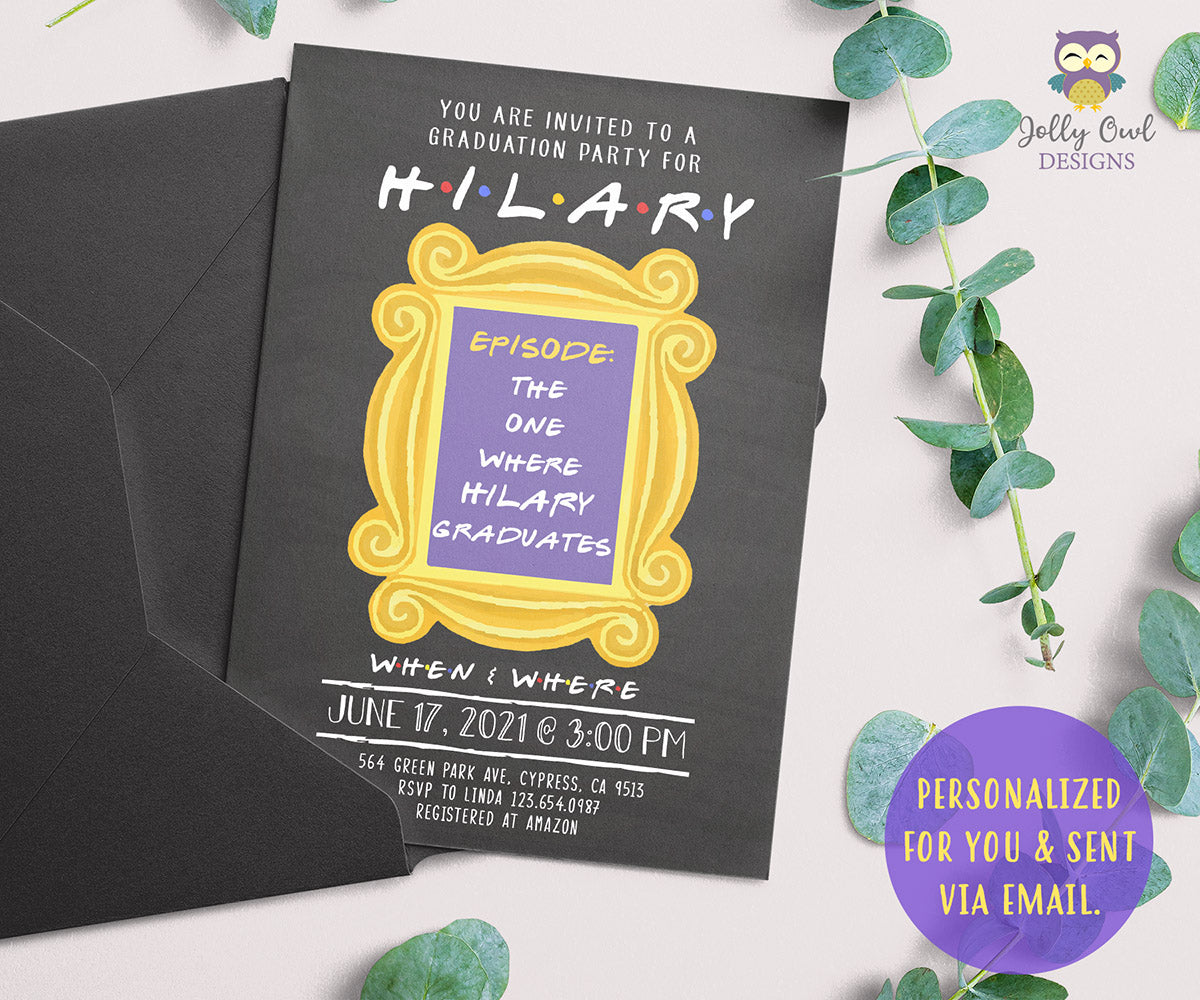 FRIENDS TV Show Graduation Party Invitation Card – Jolly Owl Designs