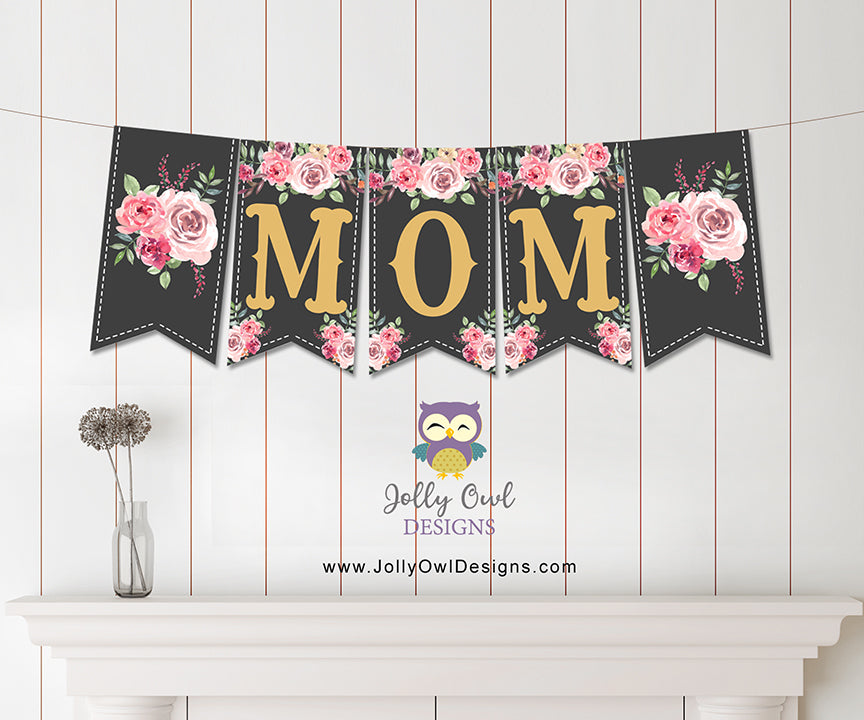 Mother's Day Printable Banner saying MOM - Instant Digital Download ...